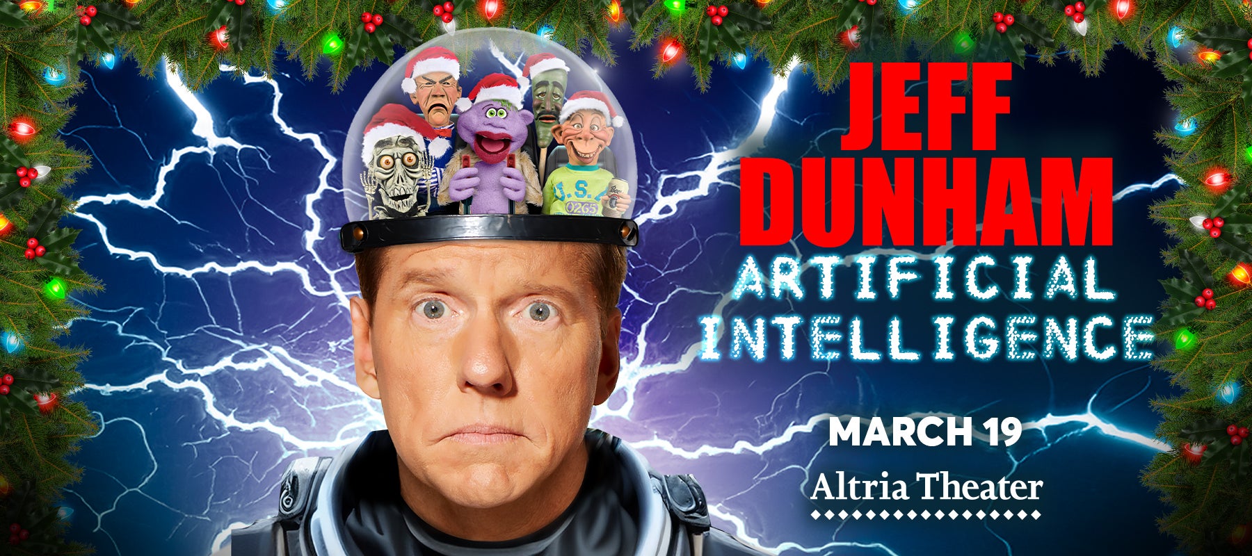 Jeff Dunham: Artificial Intelligence | Altria Theater | Official Website