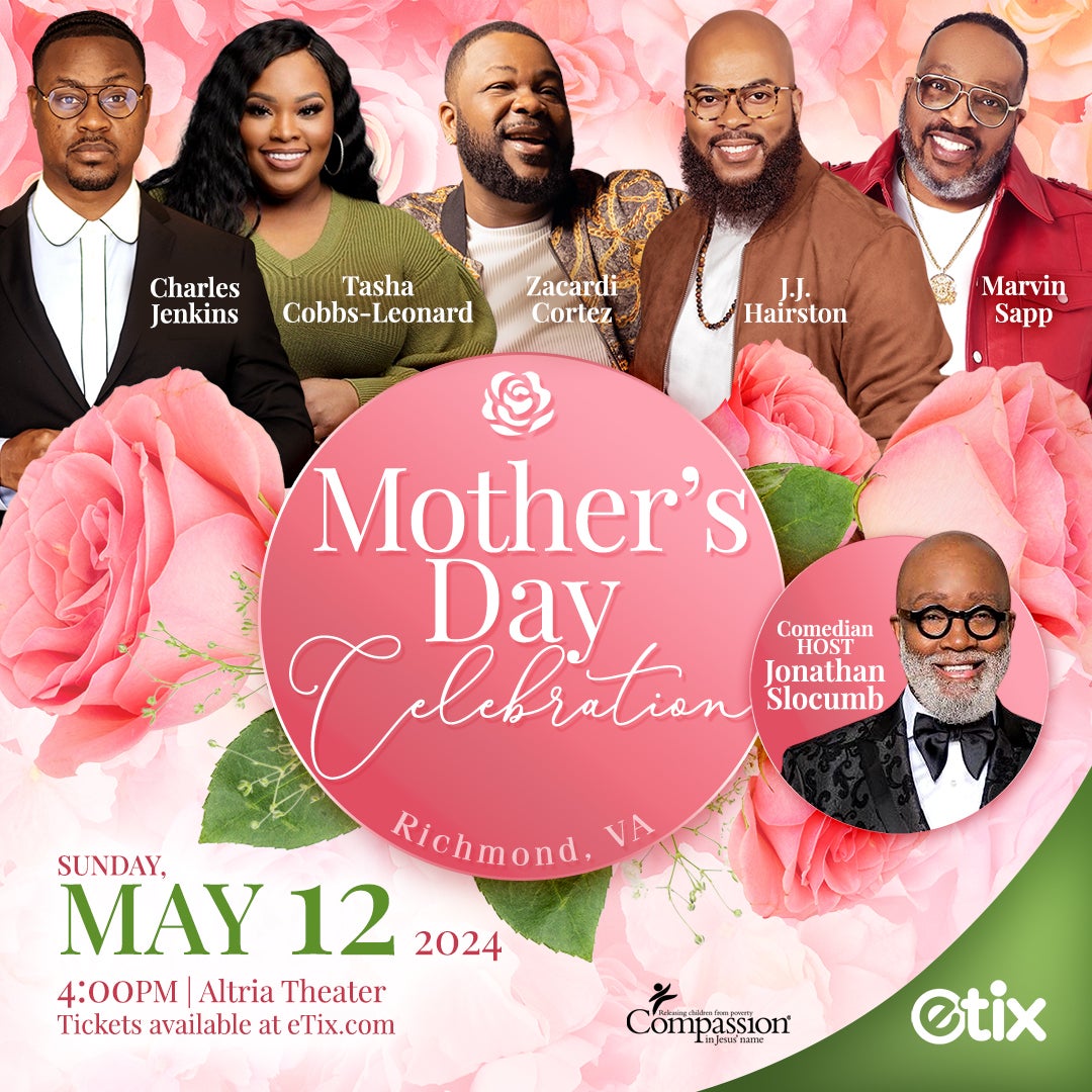 Mother's Day Celebration | Altria Theater | Official Website Mother's Day Celebration | Altria Theater | Official Website